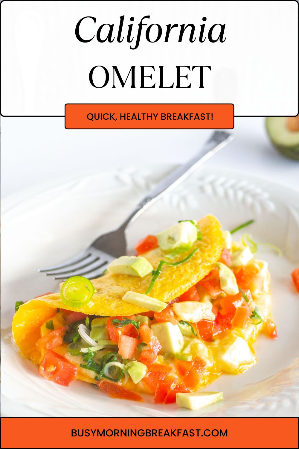 California Omelet - Busy Morning Breakfast