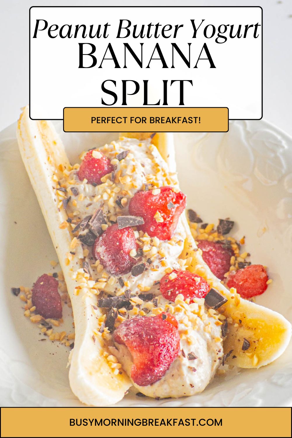 Breakfast Peanut Butter Banana Split - Busy Morning Breakfast